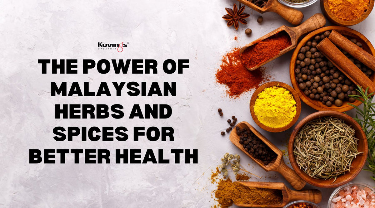 The Power of Malaysian Herbs and Spices for Better Health – Kuvings.my
