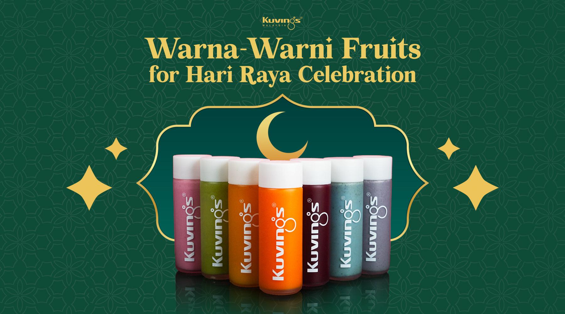 Warna-Warni Fruits for Hari Raya Celebration – Kuvings.my